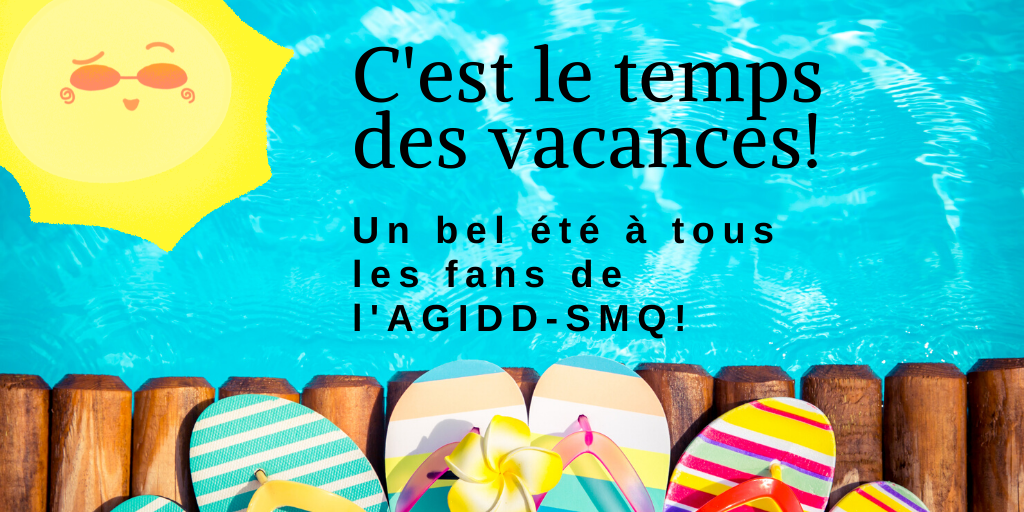 Fermeture des bureaux dans la semaine du 3 août - AGIDD-SMQ